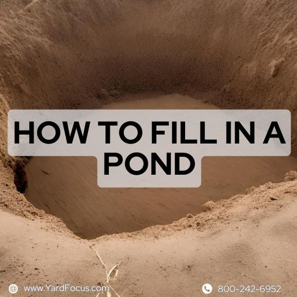 How to Fill in a Pond Quickly and Easily — Yard Focus
