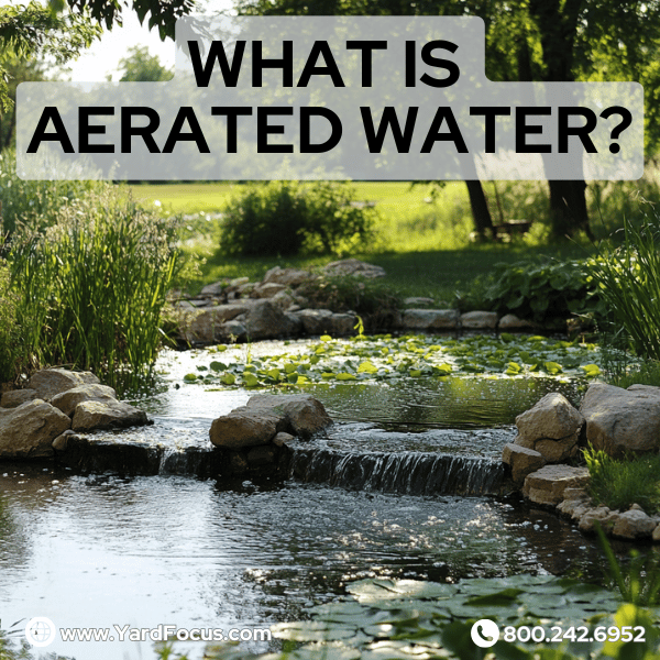 What is Aerated Water? Here's Exactly What it Is! — Yard Focus